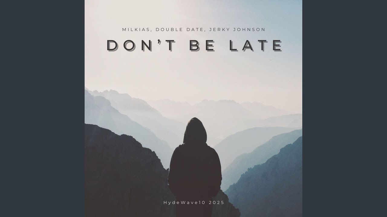 Don't Be Late (feat. Double Date & Jerky Johnson) - YouTube
