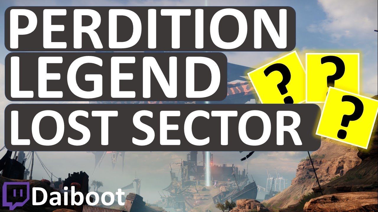 Destiny 2 | Legend Lost Sector Perdition | Exotic Legs Armor | Legend ...