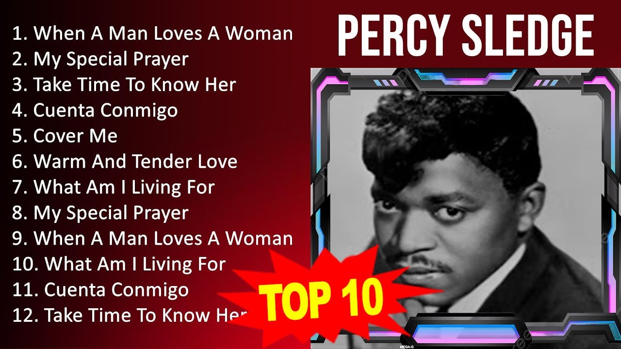 P E R C Y S L E D G E 2023 MIX Top 10 Best Songs Greatest Hits p-e-r-c-y-s-l-e-d-g-e-2023-mix-top-10-best-songs-greatest-hits