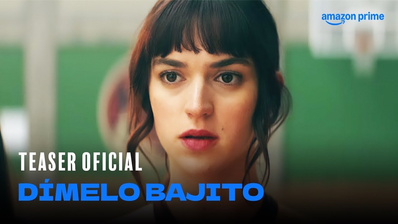 Dímelo Bajito | Trailer Oficial | Amazon Prime - YouTube