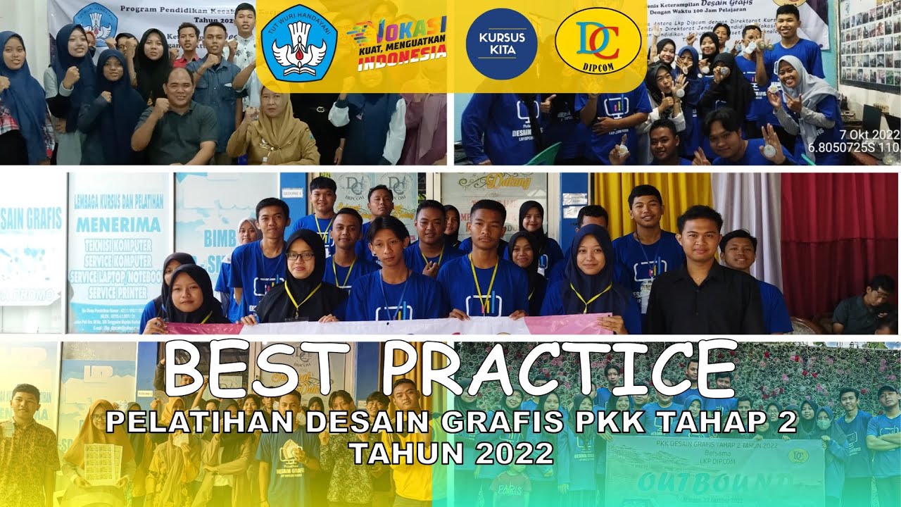 BEST PRACTICE PKK 2022 Tahap 2 LKP DIPCOM Kudus - YouTube