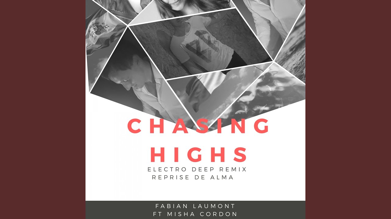 Chasing Highs - YouTube