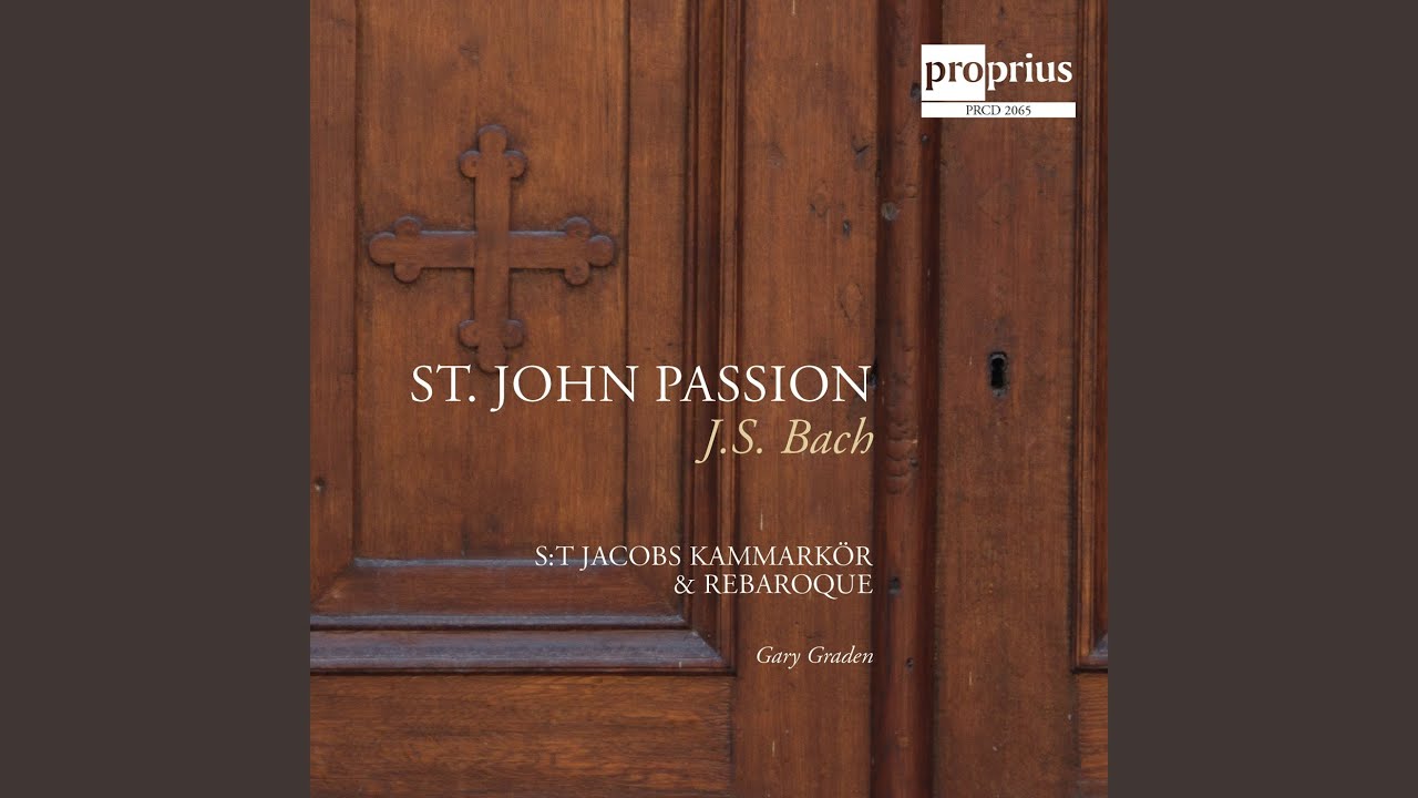 St. John Passion, BWV 245: Part II: Chorale: In meines Herzens Grunde ...