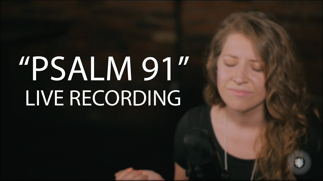 "Psalm 91" by Harvest Sound (feat. Callie McKinney) - YouTube