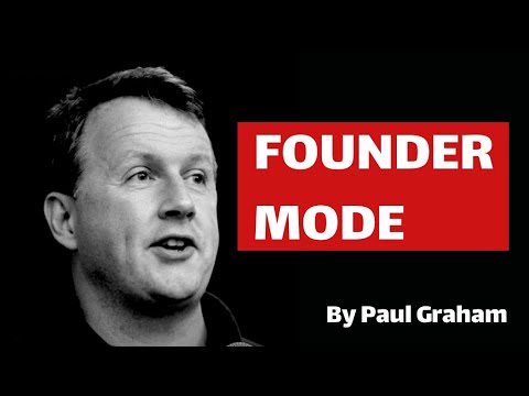 Founder Mode By Paul Graham - YouTube