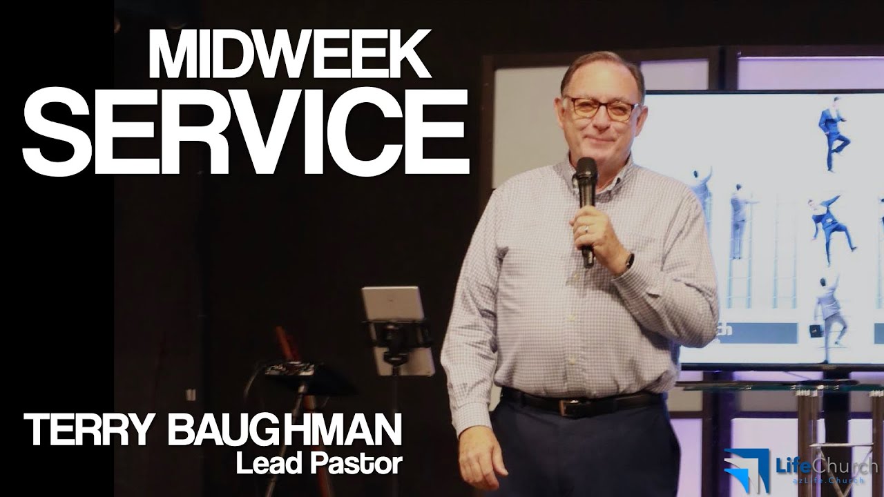 08.18.21 MidWeek Service with Lead Pastor Terry Baughman - YouTube