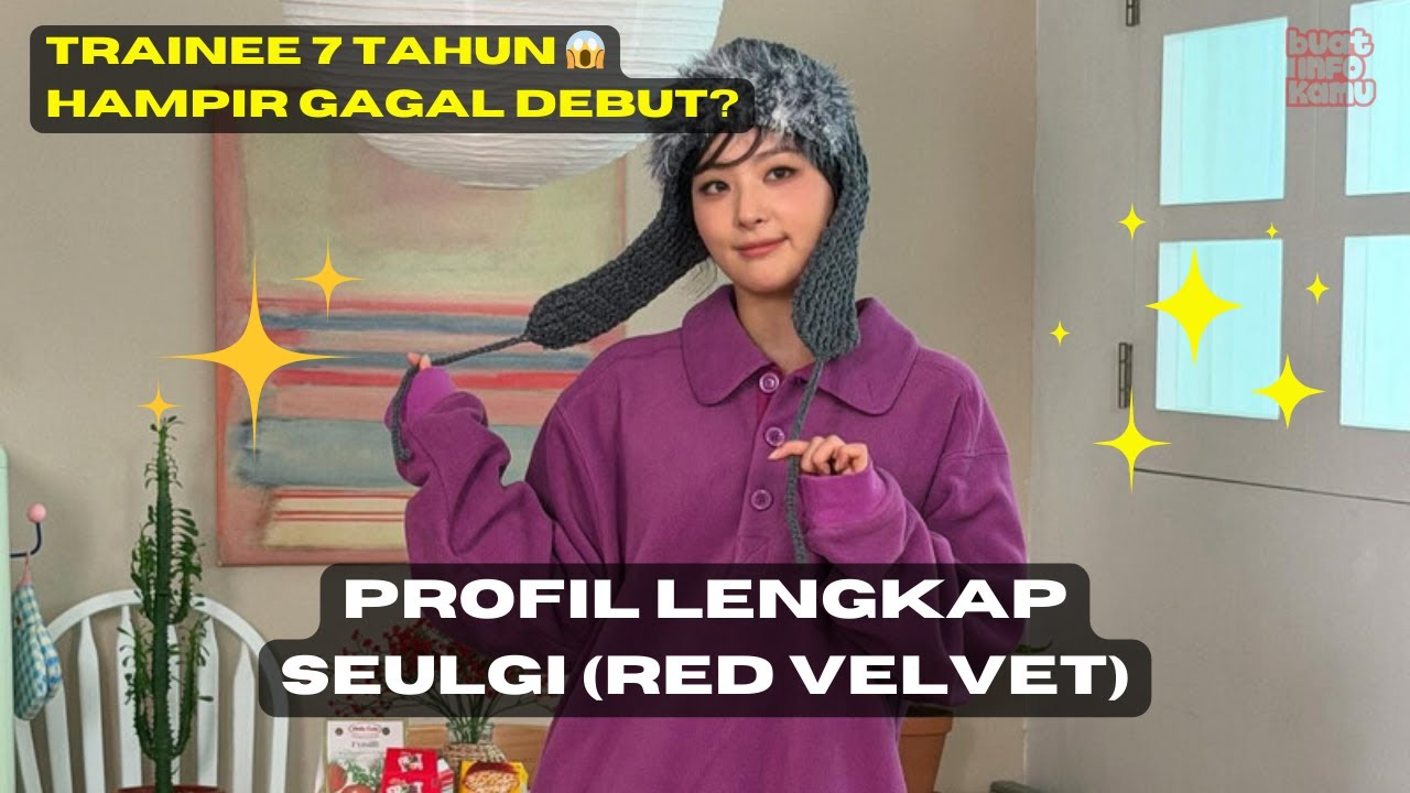 PROFIL DAN BIODATA Seulgi Red Velvet Dari Trainee Terlama Hingga Jadi ...