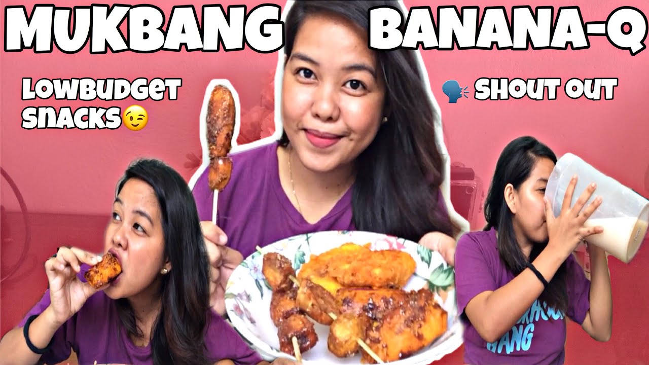 MUKBANG|| BANANA-Q || Low budget snacks || Shoutout ||SoLamosa's ...