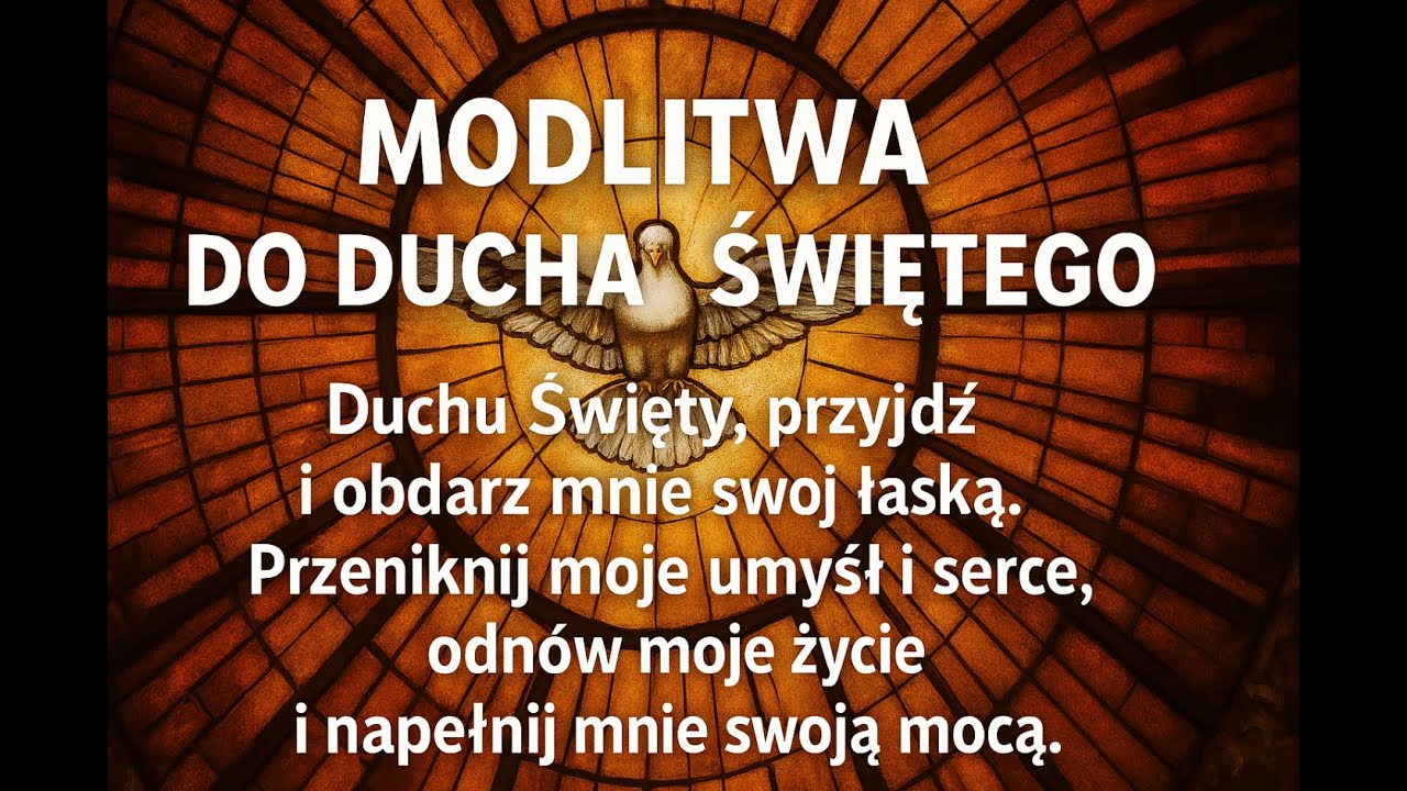 Modlitwa do Ducha Świętego o prowadzenie i napełnienie łaską - YouTube