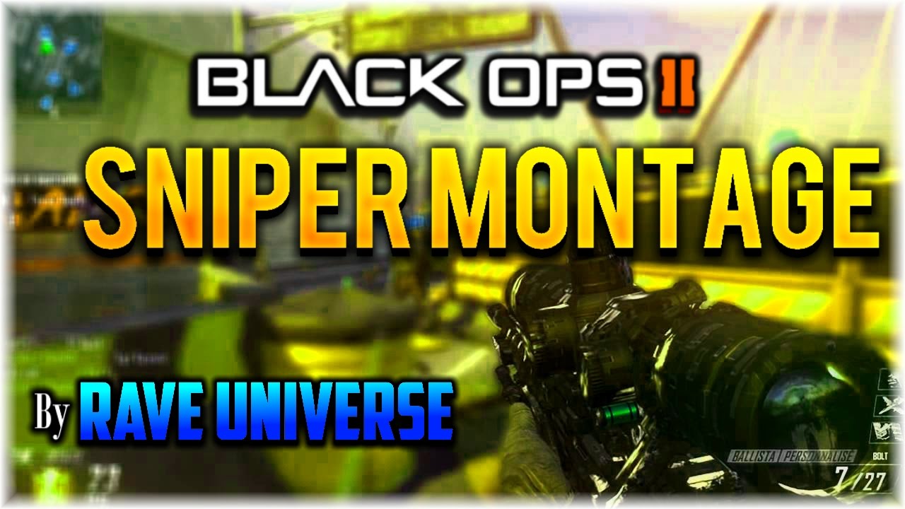 Rave Universe Black Ops 2 Sniper Montage - # 7 (BO2 Sniping/Trickshot ...