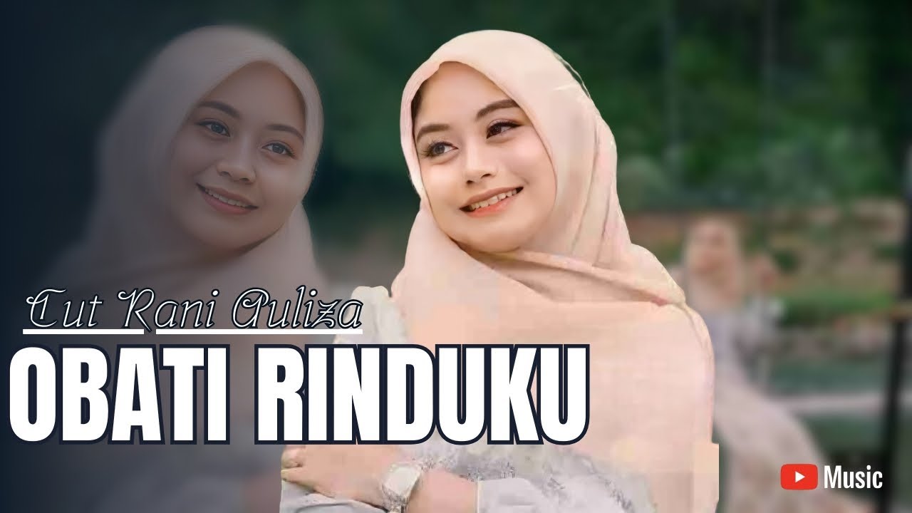 CUT RANI AULIZA - OBATI RINDUKU ( Official Music Lirik ) - YouTube