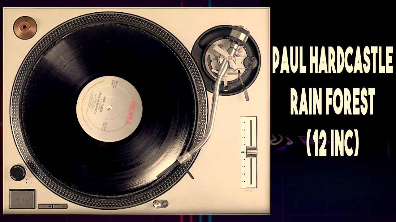 Paul Hardcastle – Rain Forest (12 Inc) - YouTube