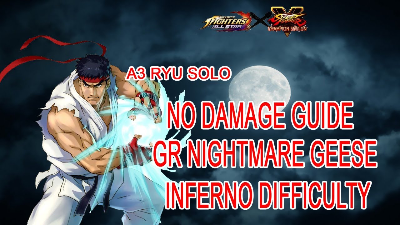 [KOF All Star] Guild Raid Nightmare Geese Inferno - A3 Ryu Solo - YouTube
