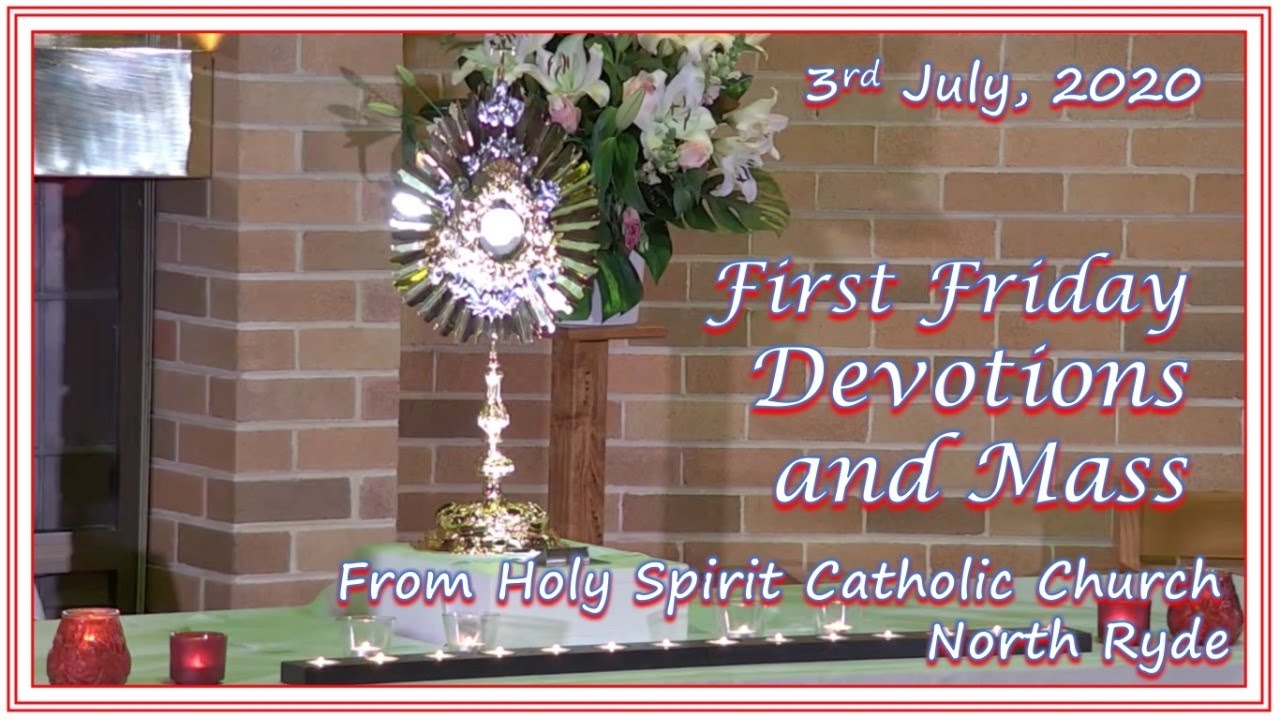 First Friday Devotions & Mass, 3rd July 2020. - YouTube