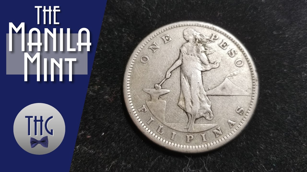 The Manila Mint and the End of the Colonial era - YouTube