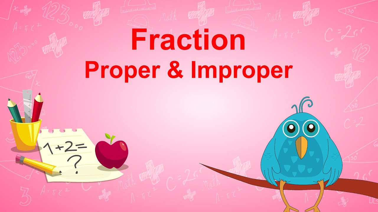 Proper fraction & Improper fraction | maths | educational video for ...