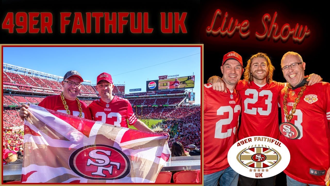 49er Faithful UK LIVE! - YouTube