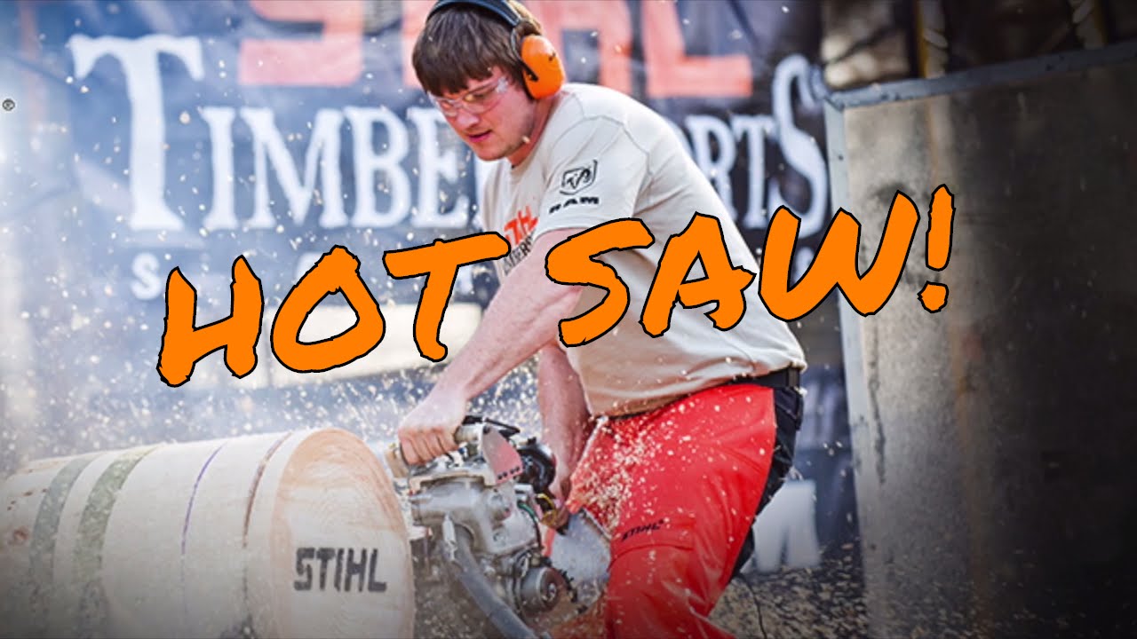 Stihl Timbersports - International Lumberjack Championship - Hot Saw ...