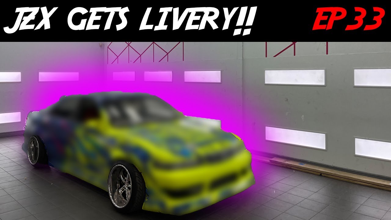 JZX GETS A SPICY NEW LIVERY EP33 - YouTube