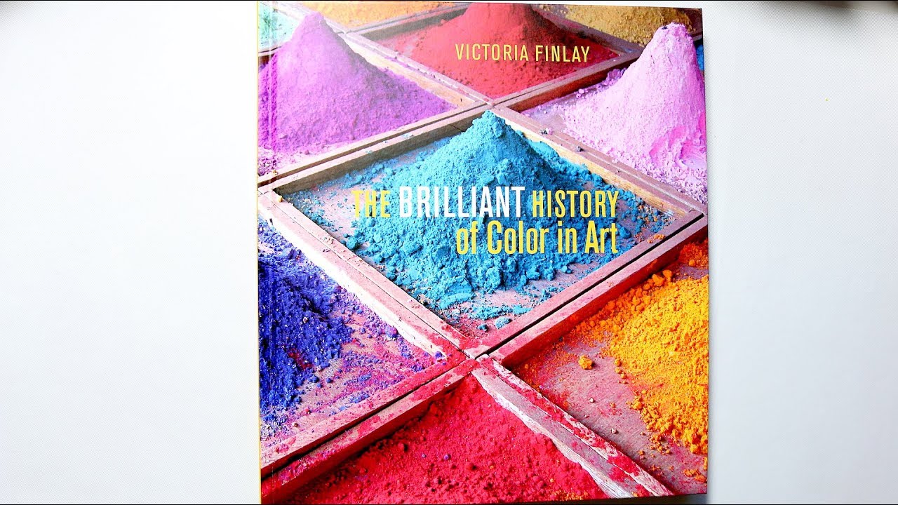The Brilliant History Of Colour In Art By Victoria Finlay Book Review YouTube the-brilliant-history-of-colour-in-art-by-victoria-finlay-book-review-youtube