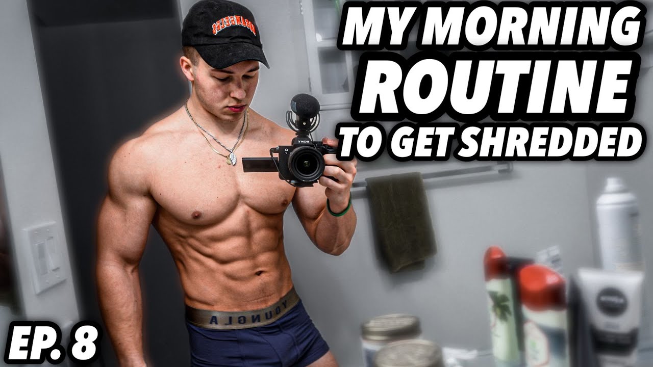 My Morning Routine To Get Shredded | 8 Weeks Out - YouTube