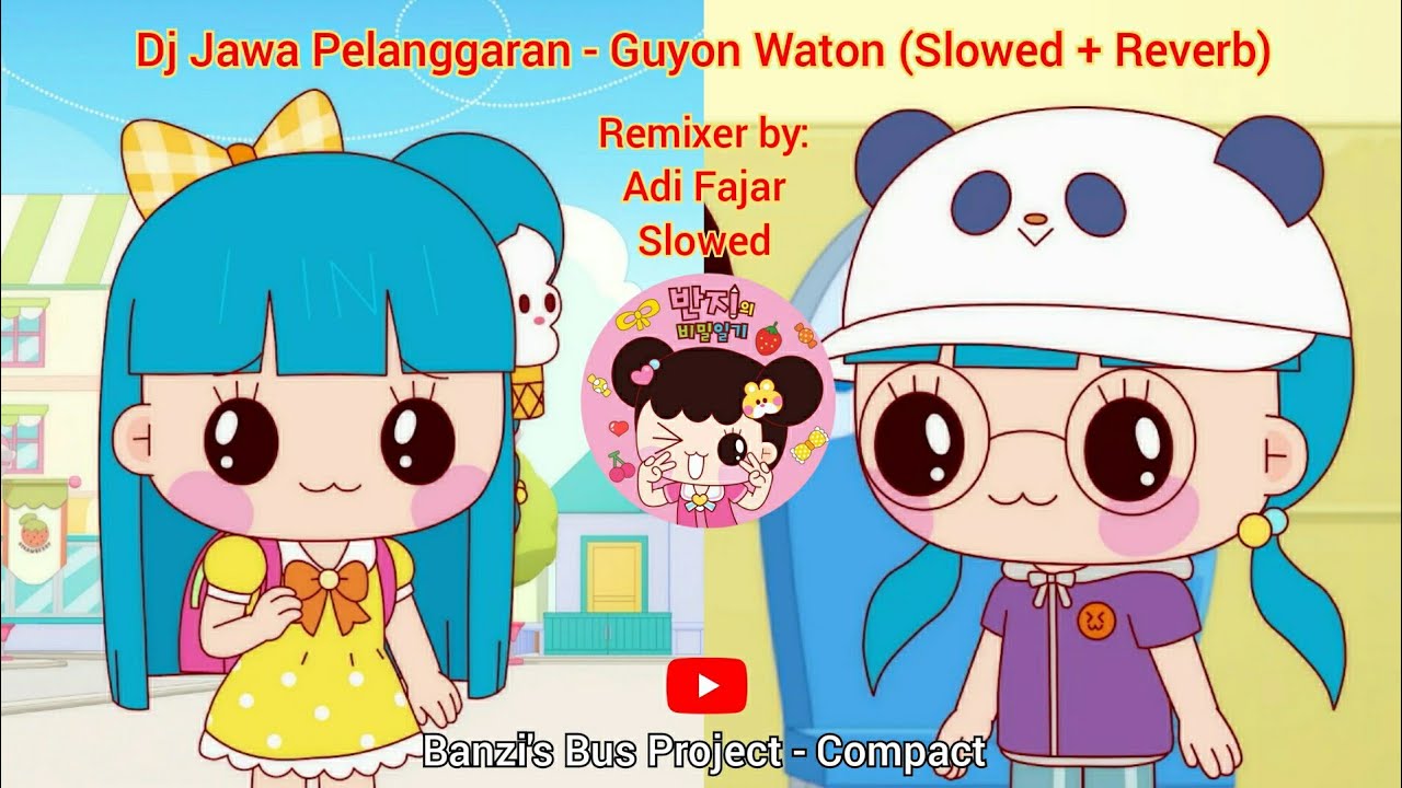 Dj Pelanggaran - Guyon Waton (Slowed + Reverb) | Banzi's Secret Diary Edition - YouTube