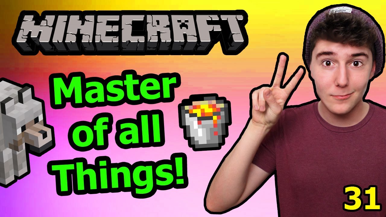 Master of all Things! - Minecraft [31] - YouTube
