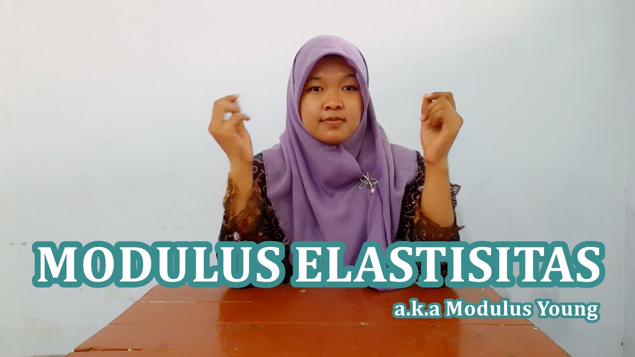 Modulus Elastisitas (Modulus Young) | Elastisitas #1 - YouTube