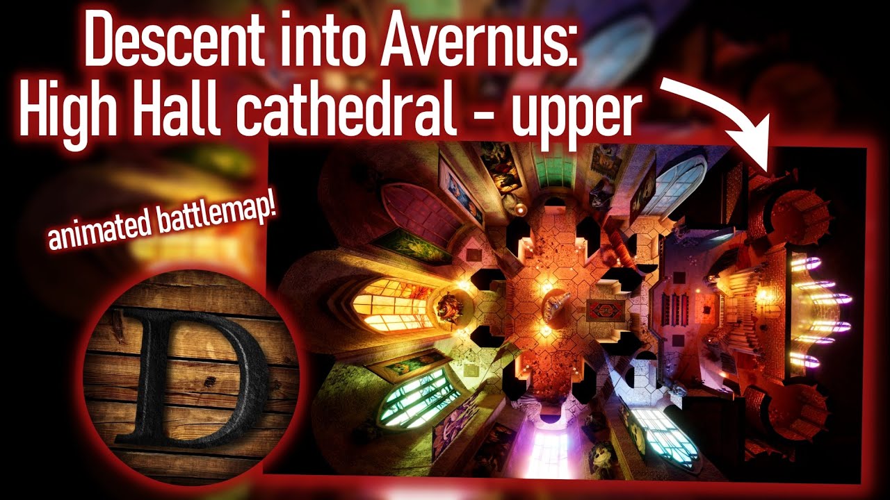 Descent into Avernus: High Hall Cathedral Upper - animated battlemap by ...