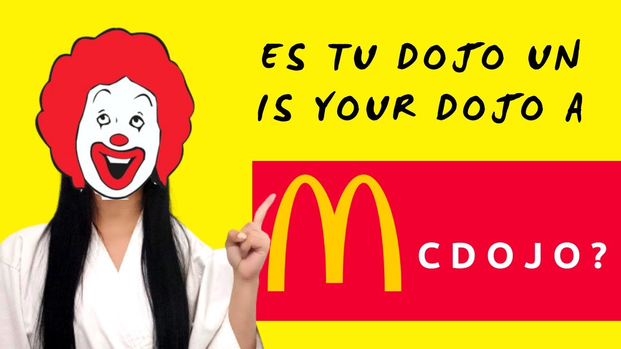 6 SEÑALES de que tu Dojo es un McDOJO 🥋🤔 | Artes Marciales - YouTube