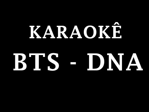 BTS - DNA KARAOKE WITH BACKING VOCALS