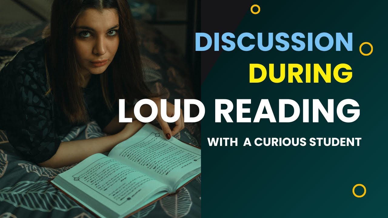 Loud Reading || Discussion With A Curious Student || # ...