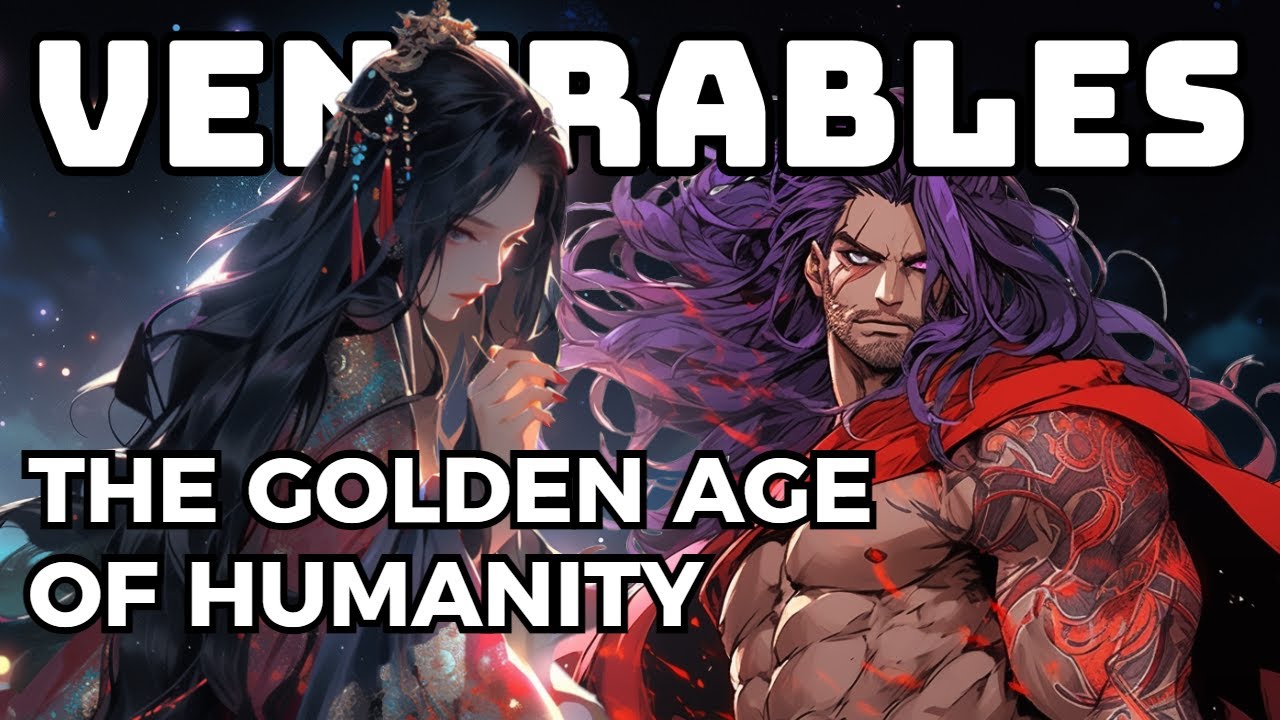 The Golden Age of Humanity | Stories of the Ten Venerables | History of ...