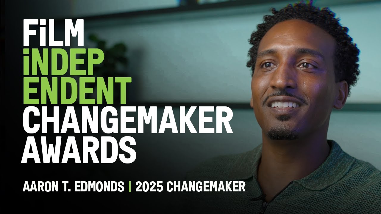 Aaron T. Edmonds | 2025 Film Independent Changemaker - YouTube