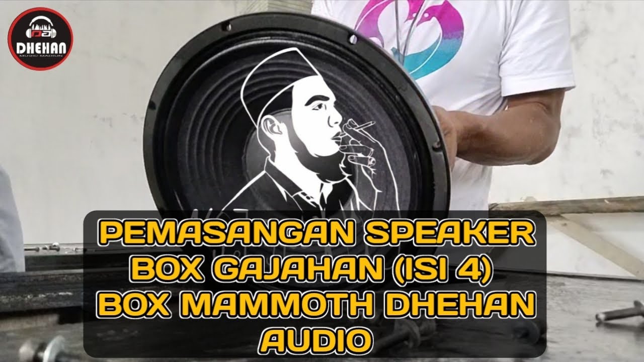 Pemasangan Speaker Box Gajahan (Mammoth) Dhehan Jenggot Audio. - YouTube