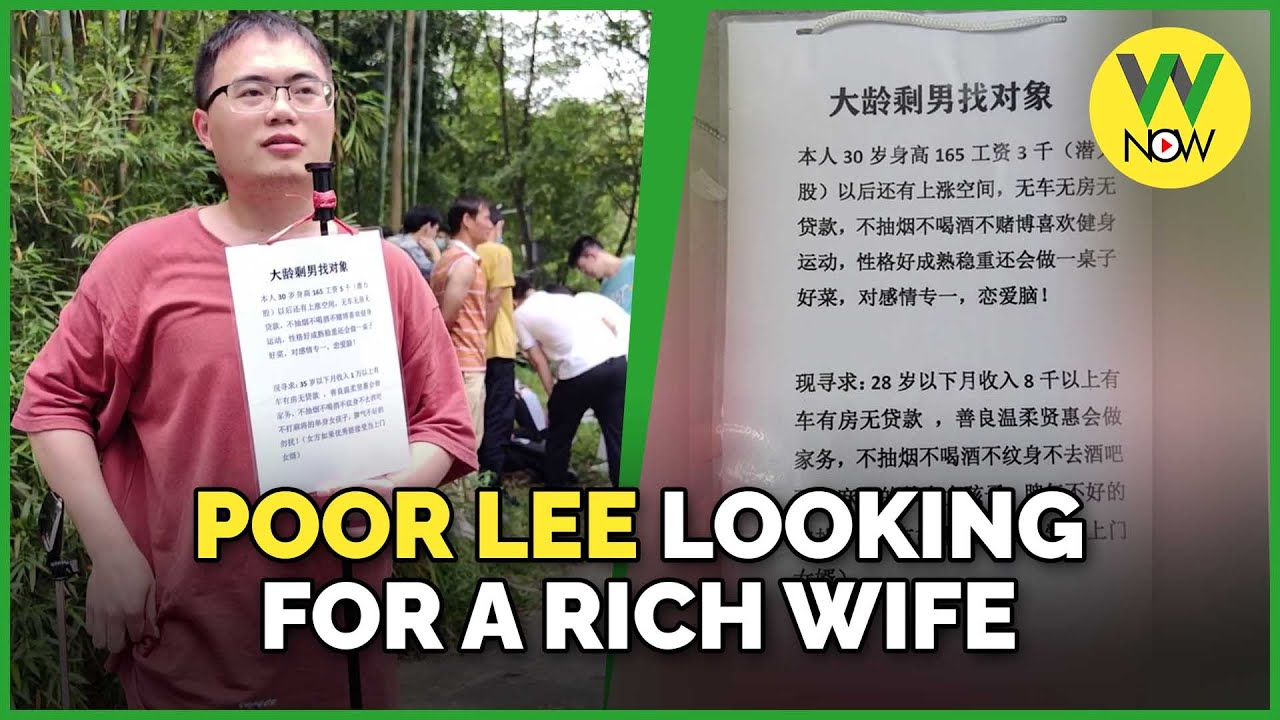Poor Lee looking for a rich wife - YouTube