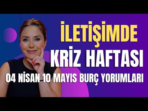 4-10 Mayıs Haftalık Burç Yorumları: Hızlı Kararların Bedeli Ağır Olur