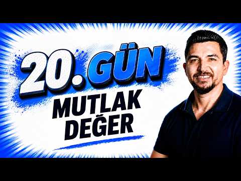 2027 İlyas Güneş I TYT Matematik Kampı 20.Gün | Mutlak Değer Ders 2 Konu Anlatım