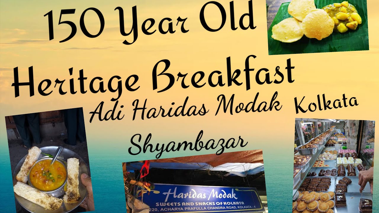 150 Year Old Heritage Kolkata Breakfast| Adi Haridas Modak| Shyambazar ...