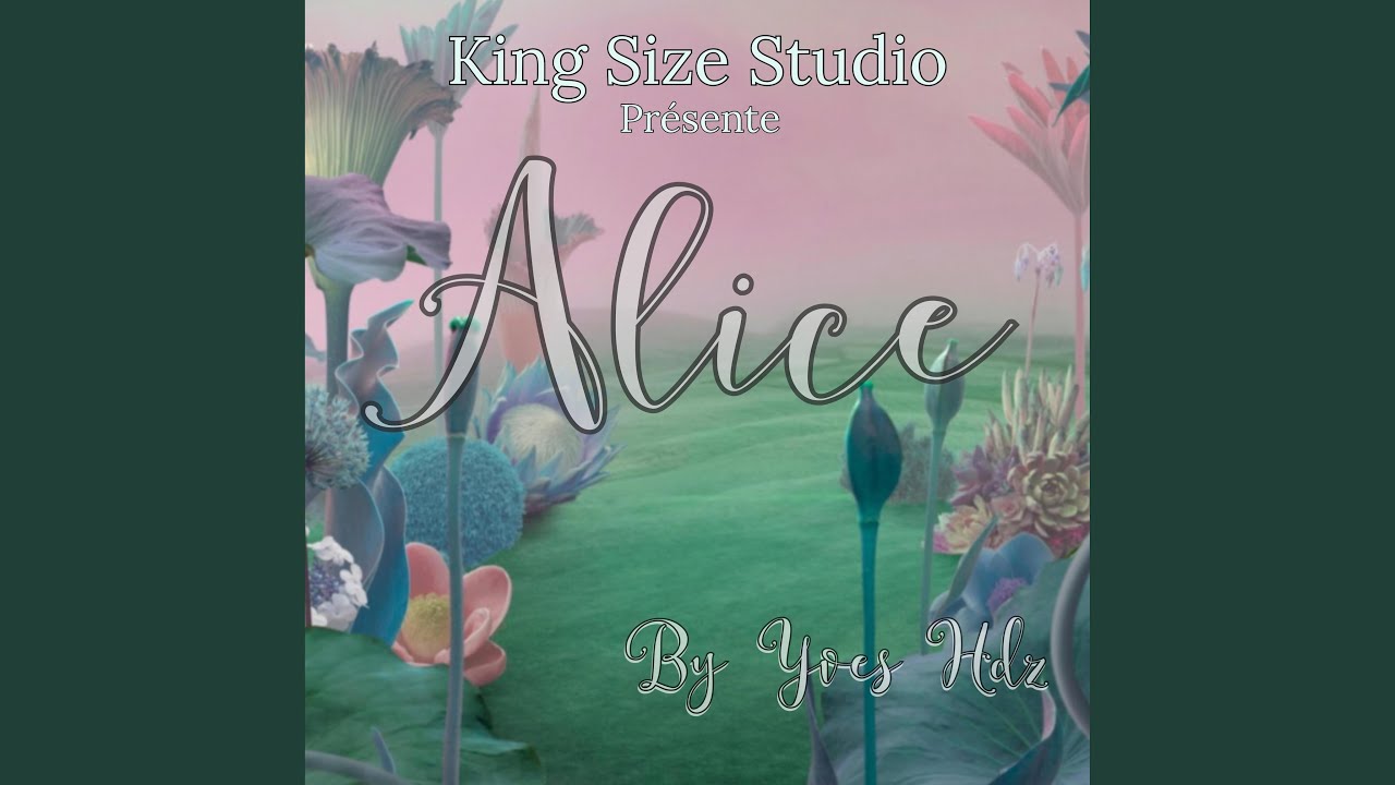 Alice - YouTube