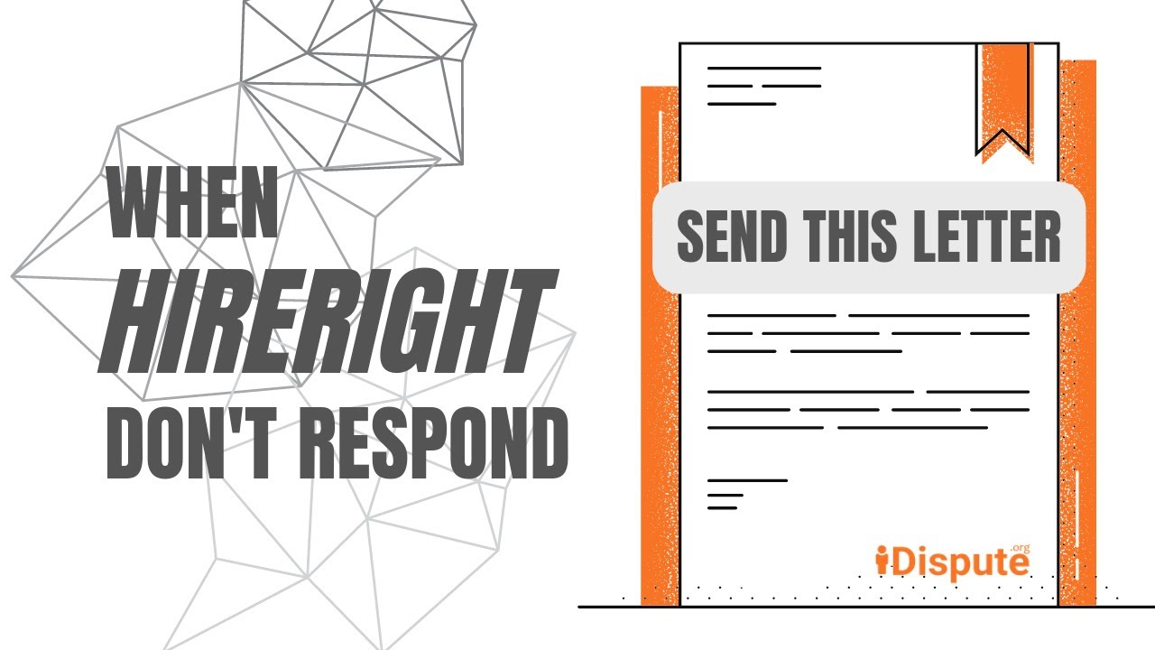 HireRight - How to Complaint - Failure to Respond - iDispute - Online ...