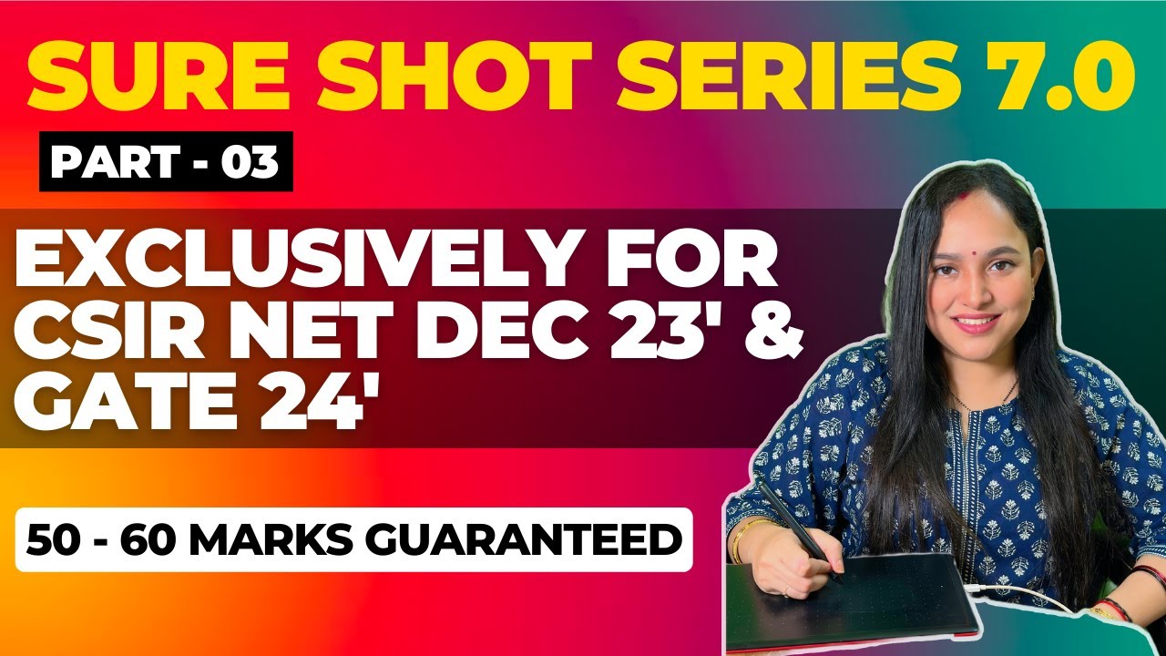 🔥🔥🔥 SURESHOT SERIES 7.0 | PART 3 | CSIR NET DECEMBER 23' | GATE 24' # ...