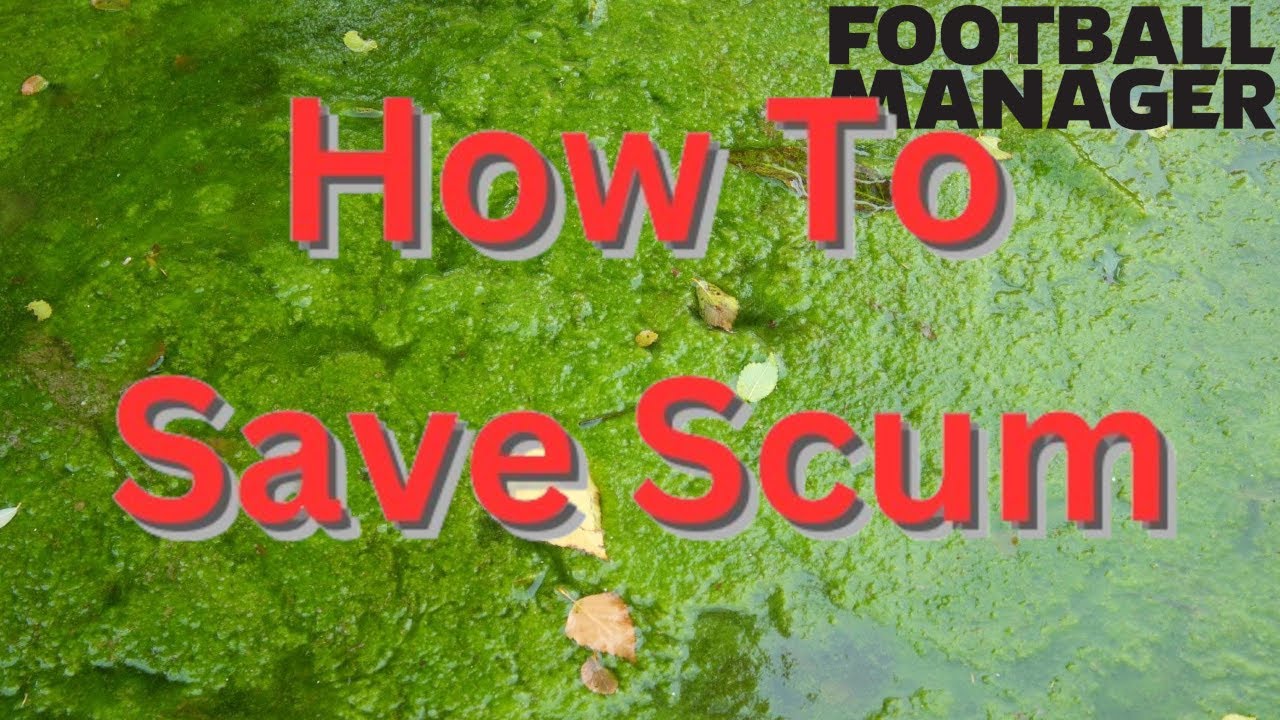 How To Save Scum - YouTube