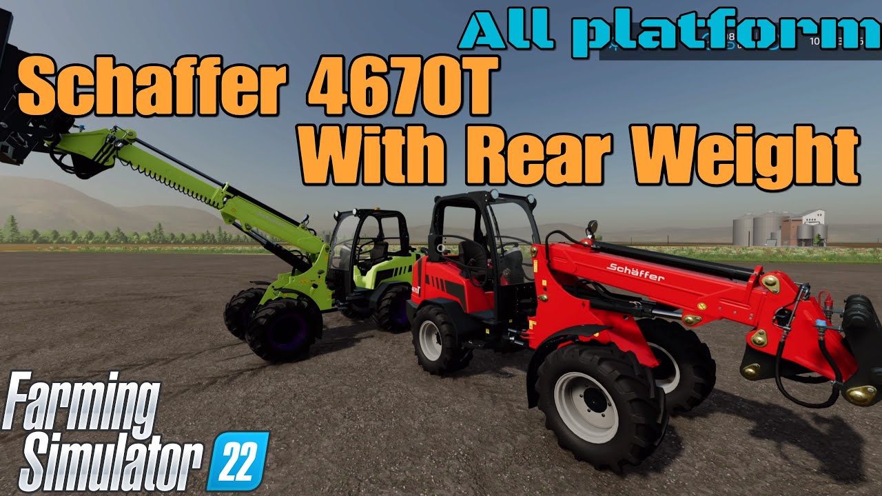 Schäffer 4670T With Rear Weight /New mod for all platforms on FS22 ...