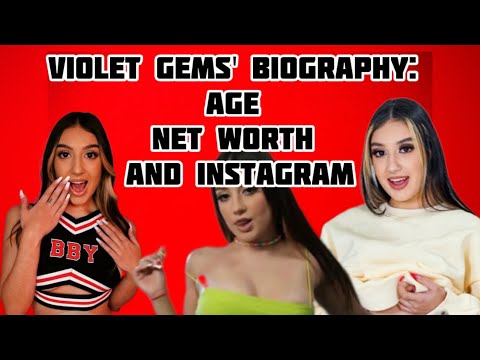 Violet Gems' biography: age, height, net worth, and Instagram