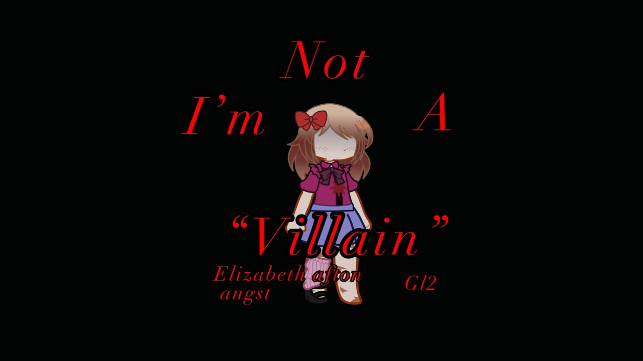 I’m not a violent “villain”/Dog meme (Gl2) *Elizabeth afton angst* -My ...