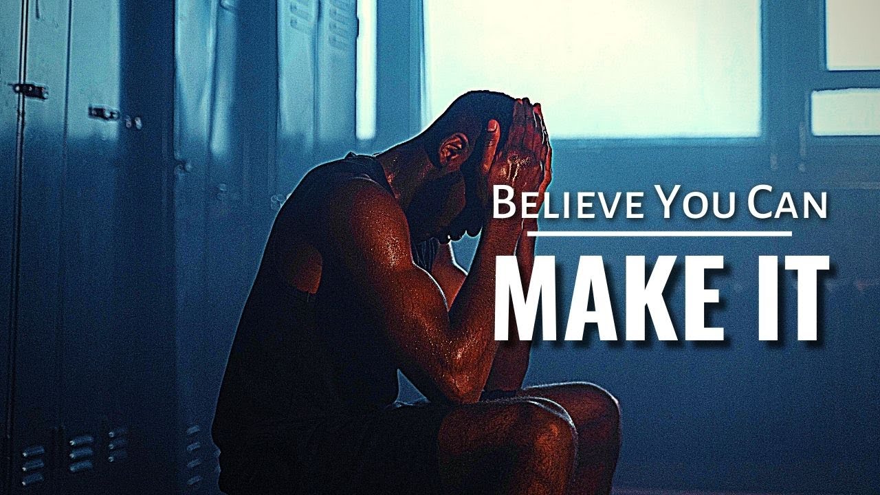 BELIEVE YOU CAN MAKE IT - Full Motivational Speech - YouTube