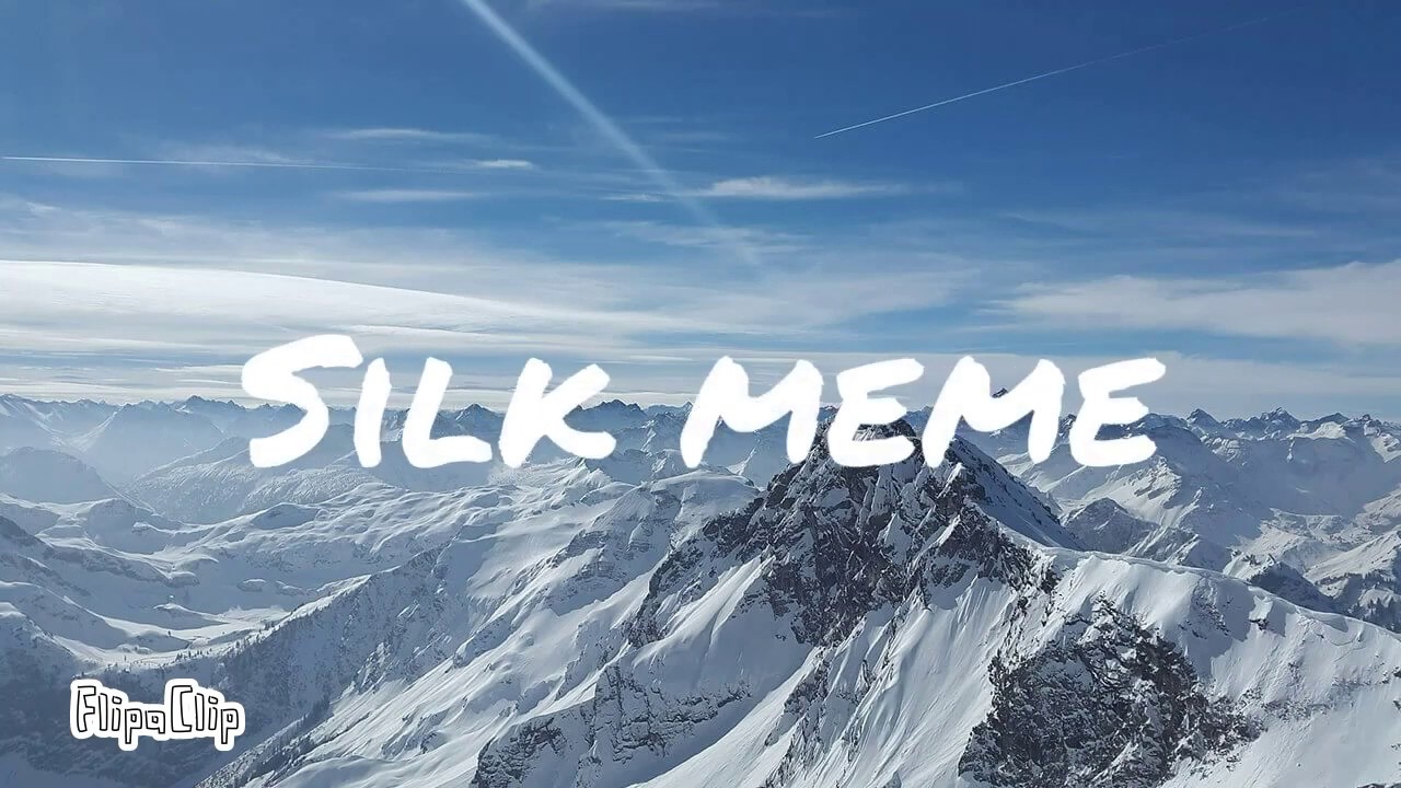 •Silk meme• (OLD) - YouTube