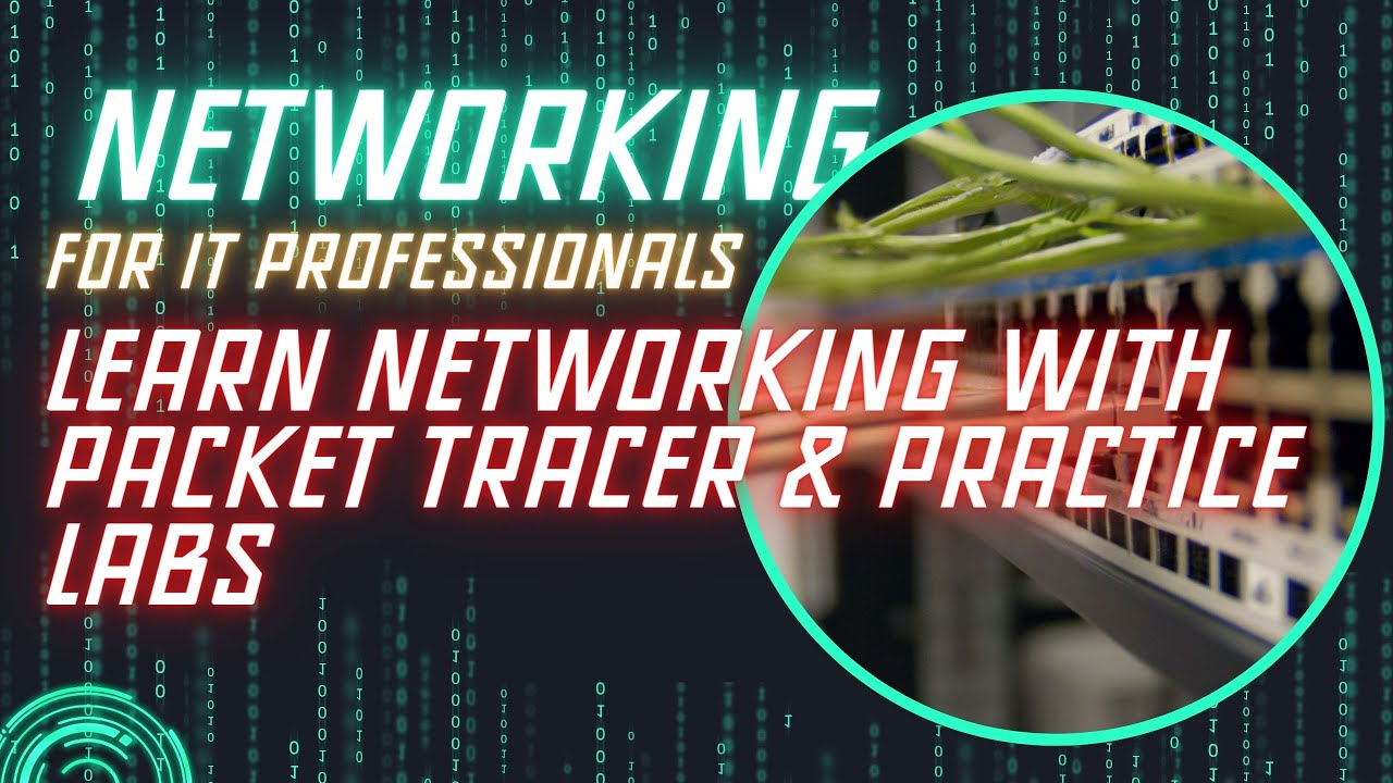Learn Networking with Packet Tracer & Practice Labs - YouTube