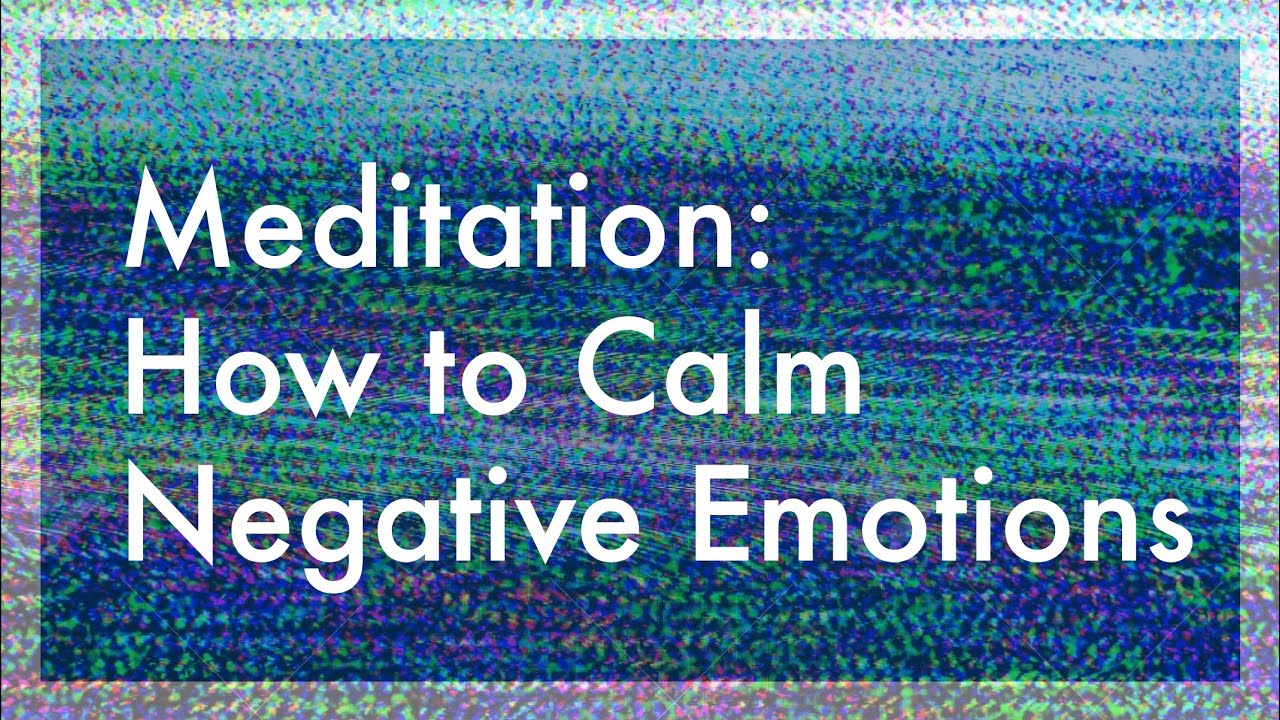 How to Calm Negative Emotions (5 Minute Guided Meditation) - YouTube
